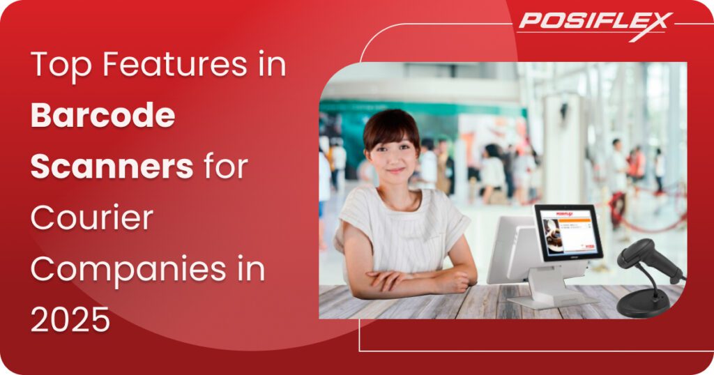 Top Features in Barcode Scanners for Courier Companies in 2025 - Posiflex